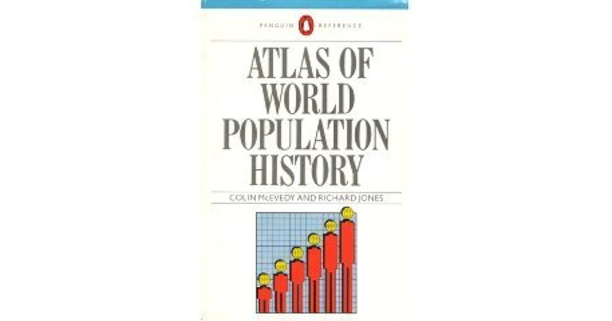 Atlas of World Population History by Colin McEvedy