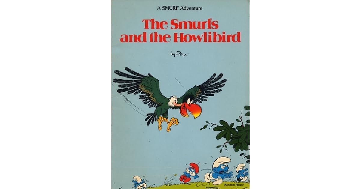 The Smurfs and the Howlibird by Peyo