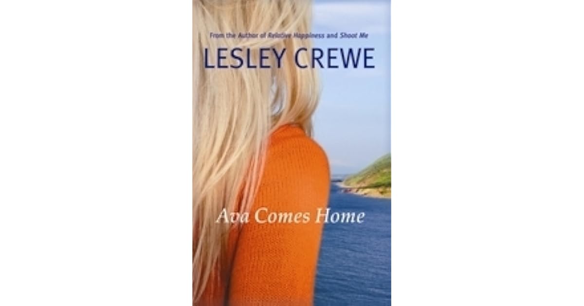 Ava Comes Home by Lesley Crewe