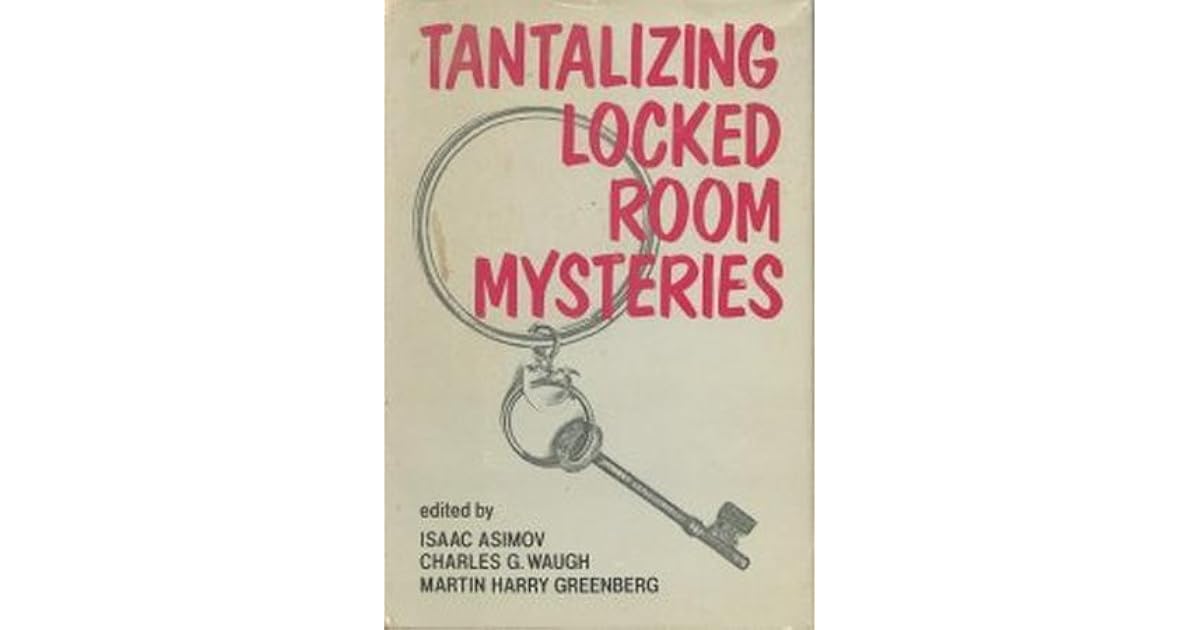Tantalizing Locked Room Mysteries by Isaac Asimov