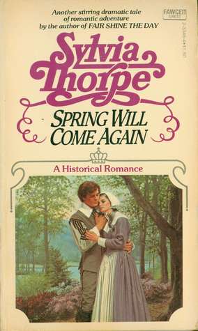 Spring Will Come Again by Sylvia Thorpe