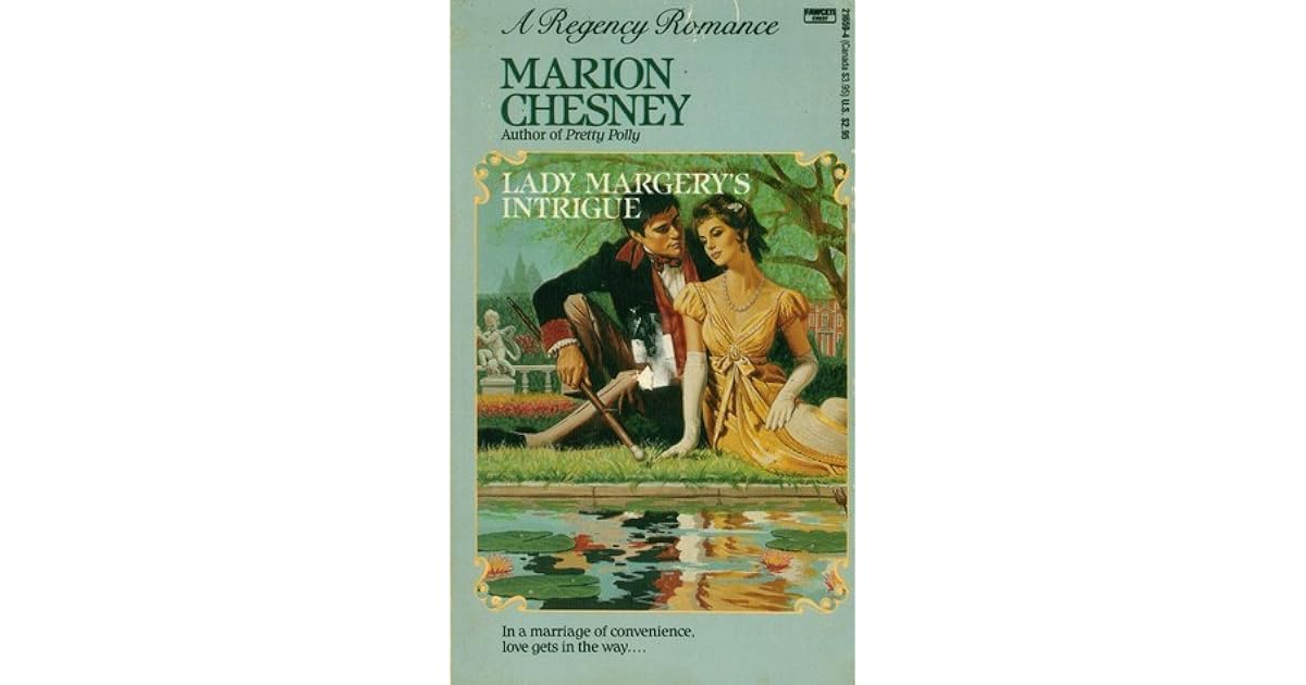 Lady Margery's Intrigue (Regency Royal, #4) by Marion Chesney