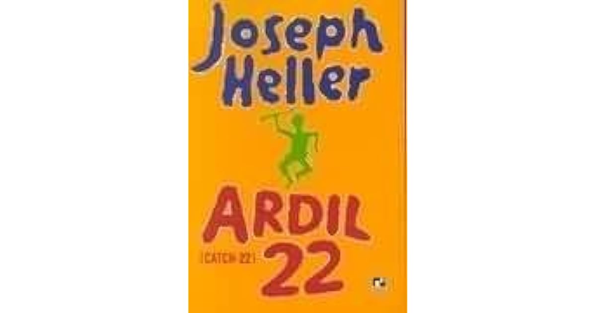 Ardil 22 by Joseph Heller