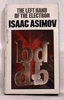 The Left Hand of the Electron by Isaac Asimov