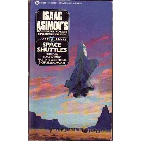Space Shuttles (Isaac Asimov's Wonderful Worlds of Science Fiction #7 ...