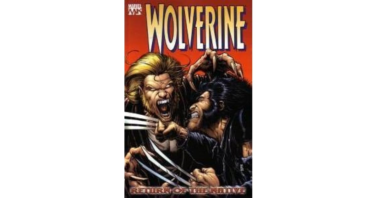Wolverine, Volume 3: Return of the Native by Greg Rucka