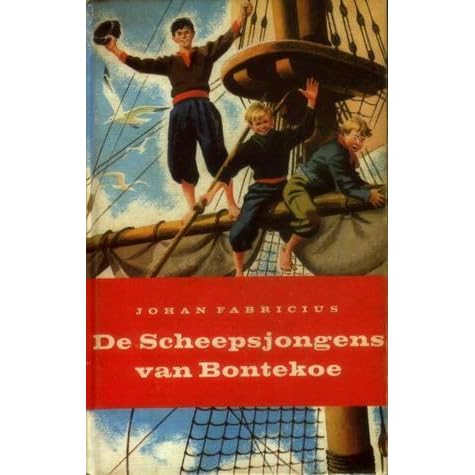 De scheepsjongens van Bontekoe by Johan Fabricius — Reviews, Discussion ...
