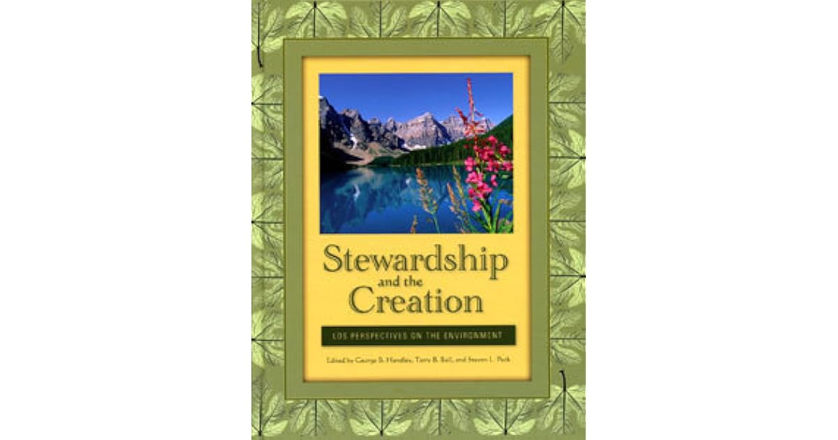 Stewardship and the Creation: LDS Perspectives on the Environment by ...