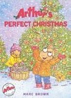 Arthur's Perfect Christmas by Marc Brown