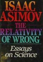 The Relativity of Wrong by Isaac Asimov