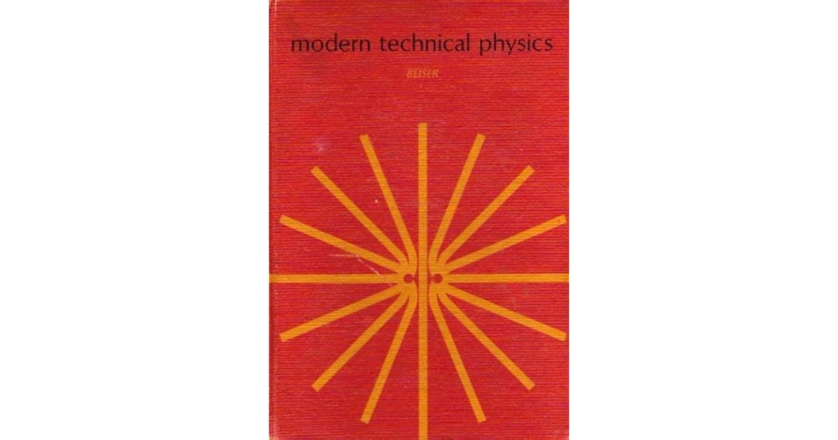 Modern Technical Physics by Arthur Beiser