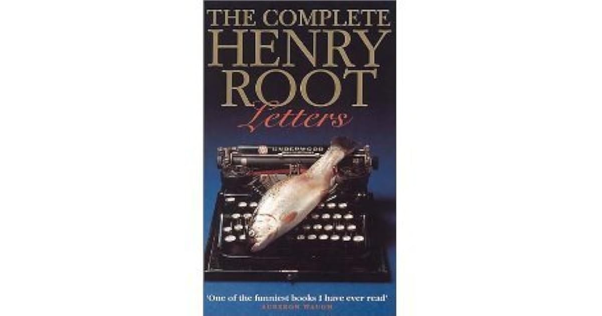 The Henry Root Letters by Henry Root