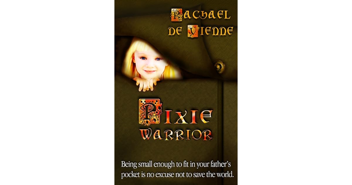 Pixie Warrior by Rachael de Vienne