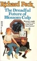 The Dreadful Future of Blossom Culp by Richard Peck