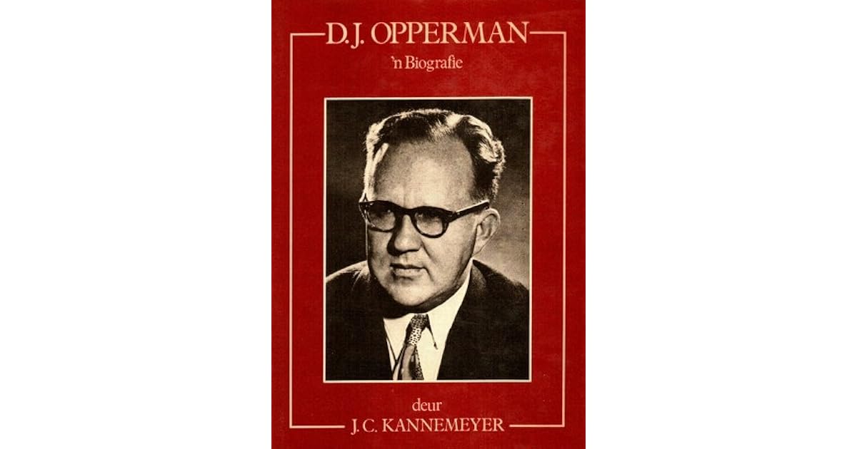 D. J. Opperman: 'n Biografie by J.C. Kannemeyer
