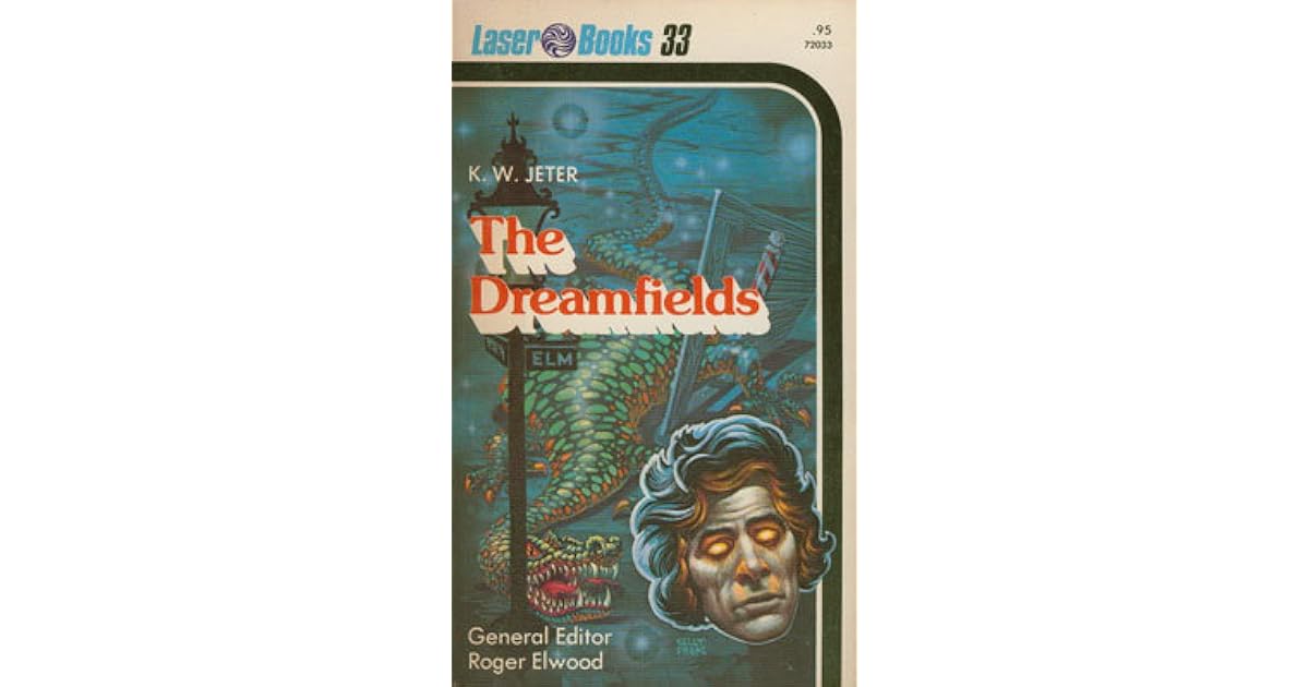 The Dreamfields by K.W. Jeter