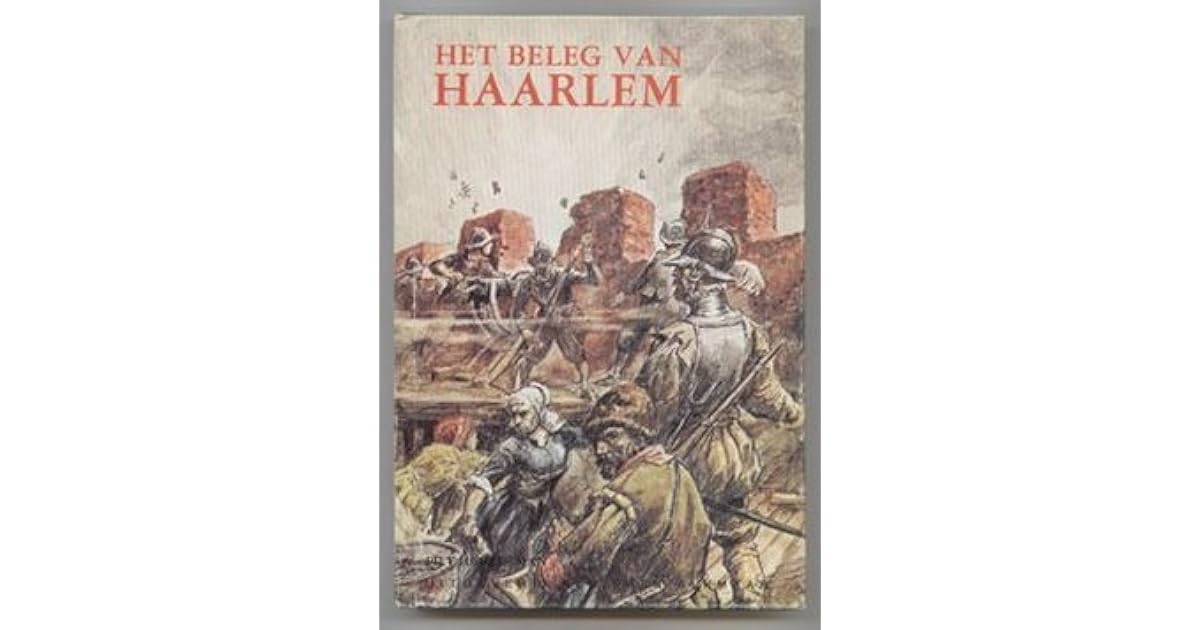 Het beleg van Haarlem by Piet Huurdeman
