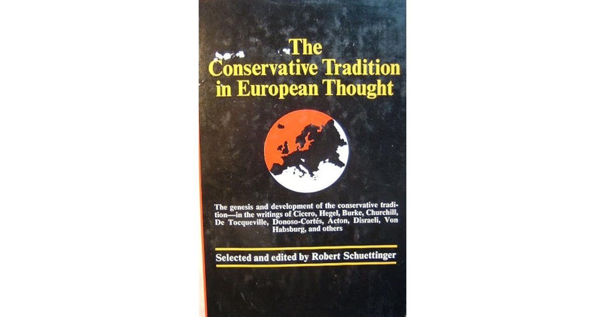 The Conservative Tradition in European Thought by Robert Lindsay ...