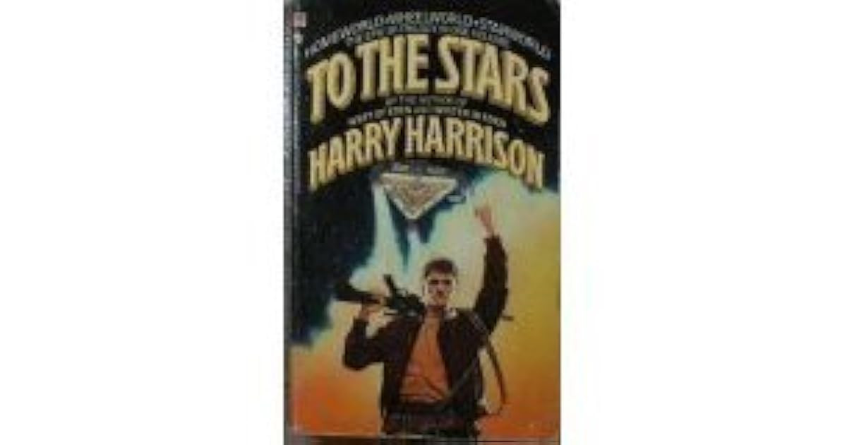 To the Stars by Harry Harrison