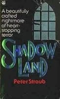Shadowland by Peter Straub