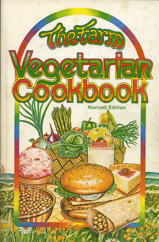 The Farm Vegetarian Cookbook by Louise Hagler