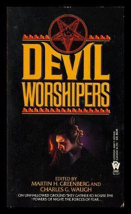 Devil Worshipers by Martin H. Greenberg