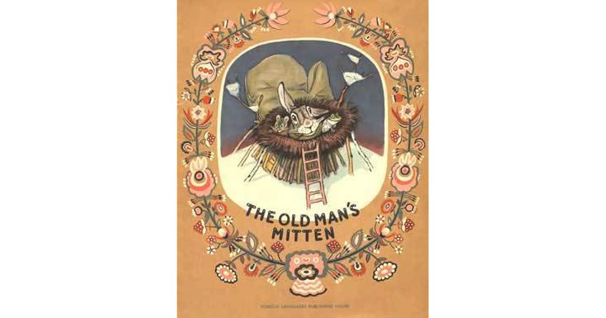 The Old Man's Mitten: A Ukrainian Folk Tale by Evgeny Rachev