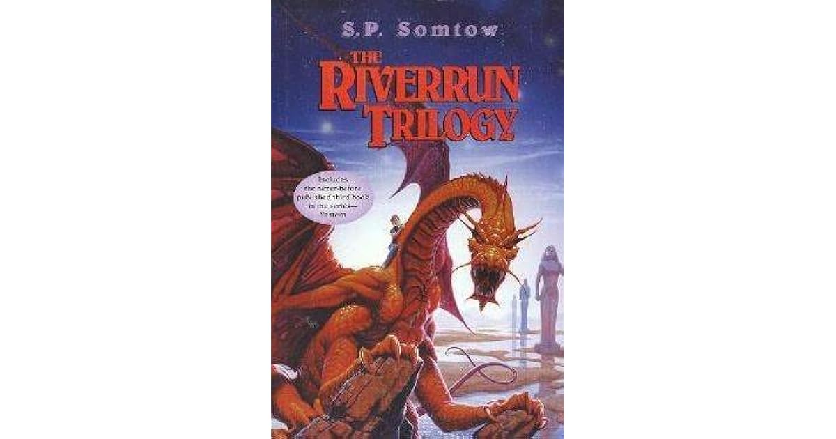 The Riverrun Trilogy by S.P. Somtow