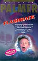 Flashback by Michael Palmer