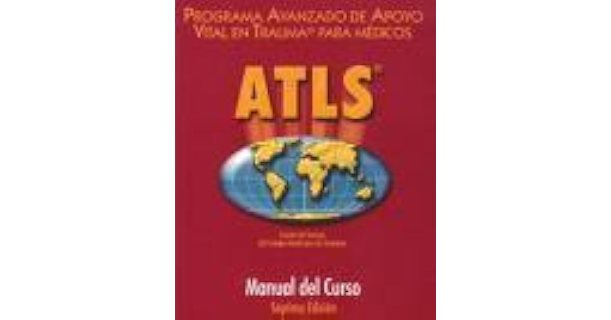 ATLS. Advanced Trauma Life Support Program for Doctors. by Acs