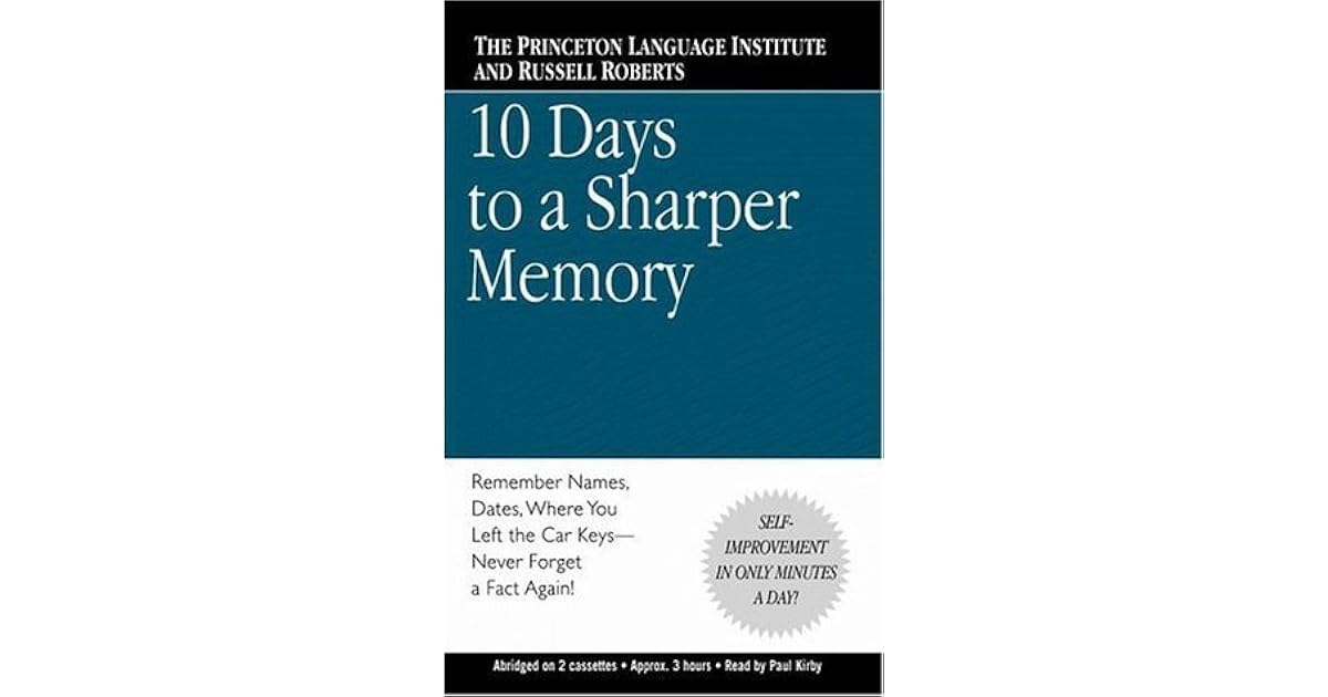 10 Days to a Sharper Memory by Russell Roberts