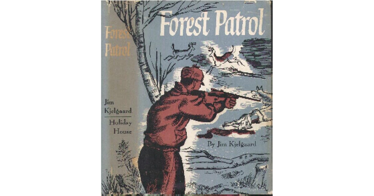 Forest Patrol by Jim Kjelgaard