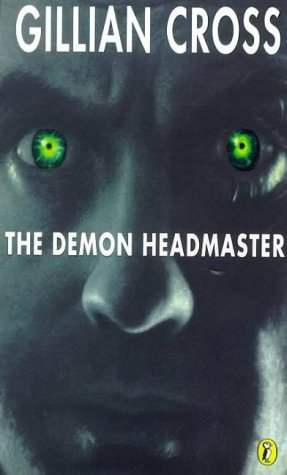 The Demon Headmaster by Gillian Cross