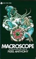 Macroscope by Piers Anthony