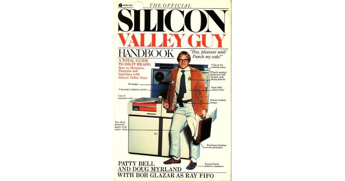 The Official Silicon Valley Guy Handbook by Patty Bell