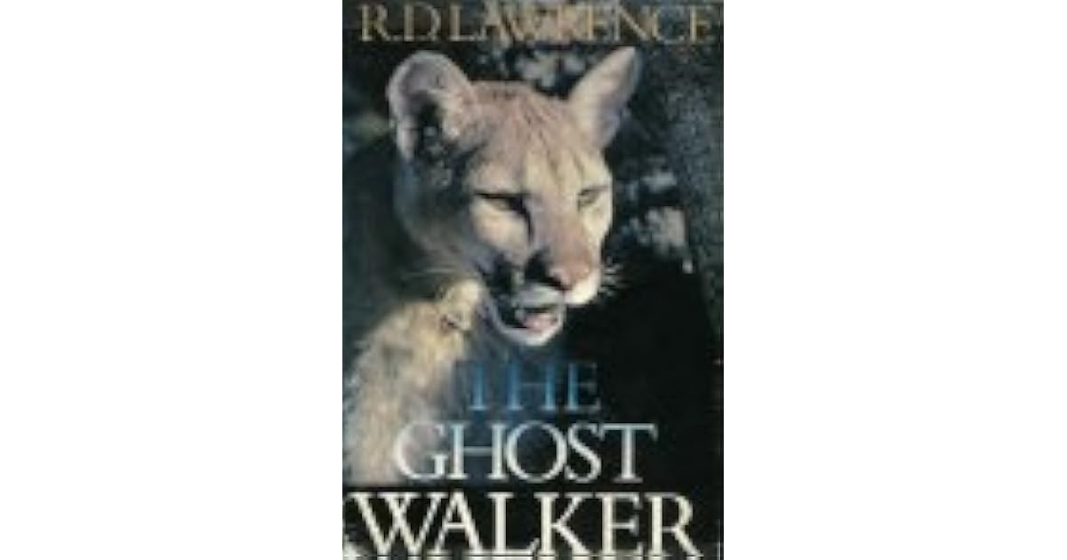 The Ghost Walker by R.D. Lawrence