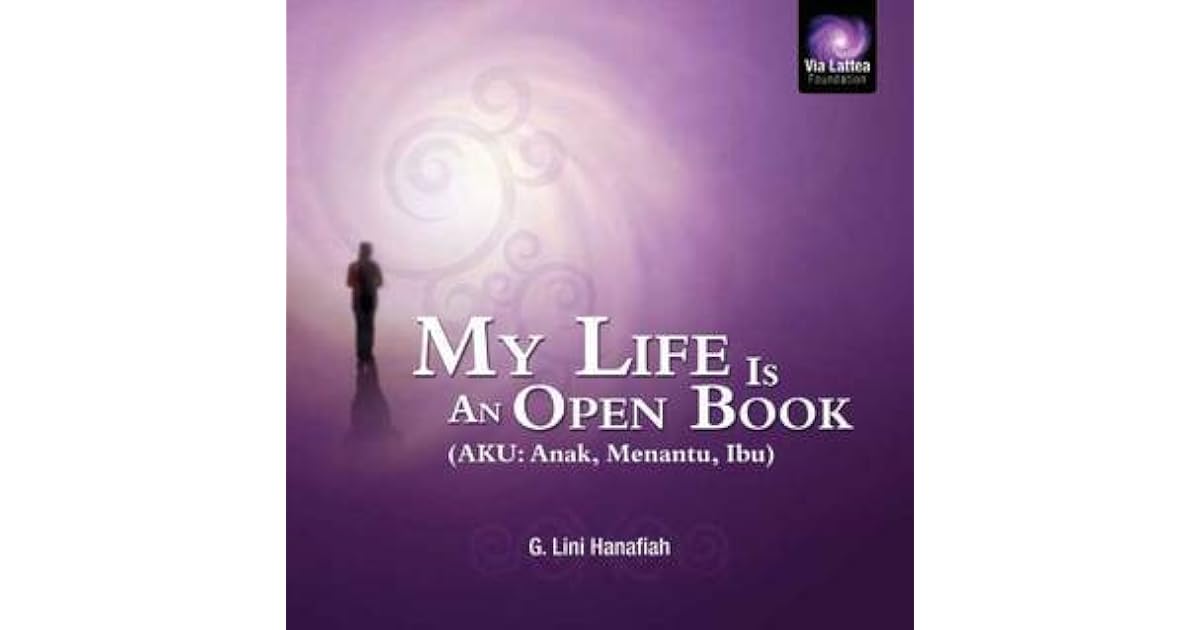 My Life is An Open Book by G. Lini Hanafiah
