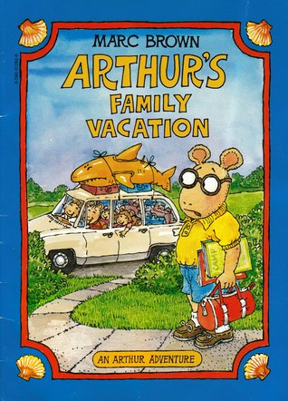 Arthur's Family Vacation by Marc Brown