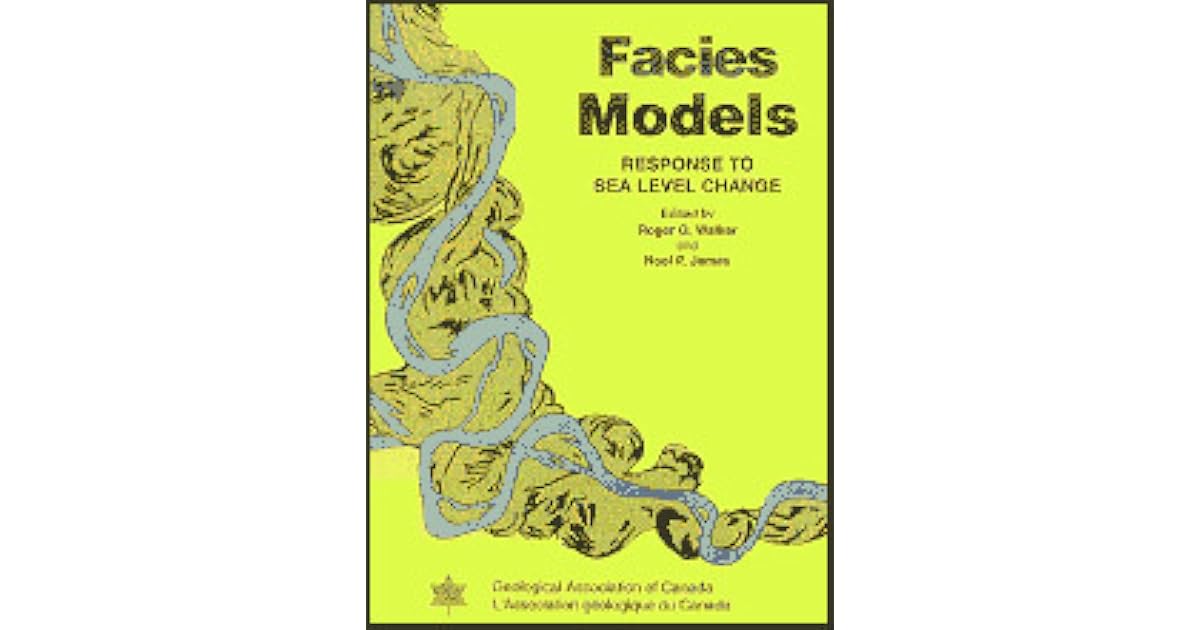 Facies Models: Response to Sea Level Change by Roger G. Walker