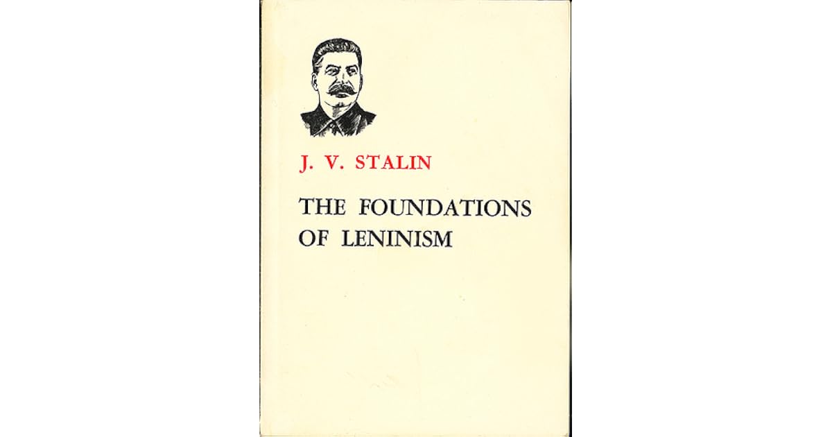 The Foundations of Leninism by Joseph Stalin