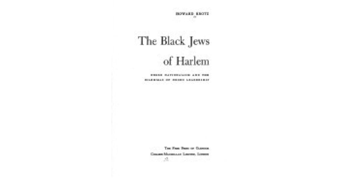 The Black Jews of Harlem by Howard M. Brotz