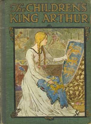 The Children's King Arthur: Stories from Tennyson and Malory by Thomas ...