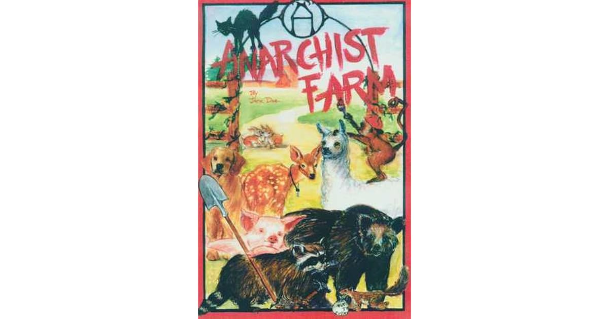 Anarchist Farm by Jane Doe