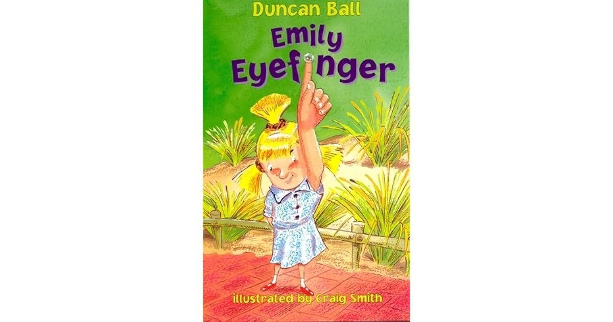 Emily Eyefinger (Emily Eyefinger, #1) by Duncan Ball