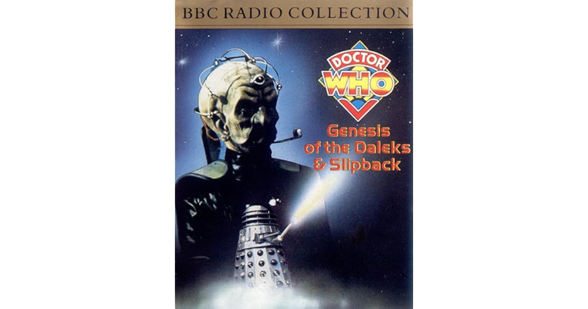 Doctor Who: Genesis of the Daleks & Slipback by Terry Nation