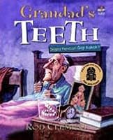 Grandpa's Teeth by Rod Clement