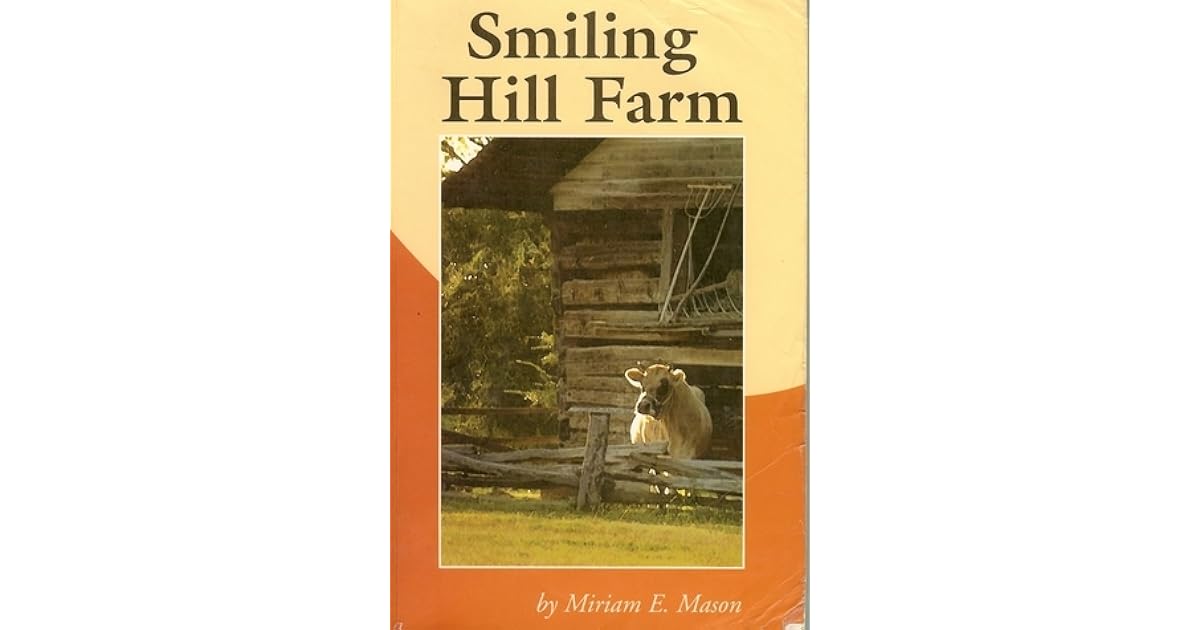 Smiling Hill Farm by Miriam E. Mason