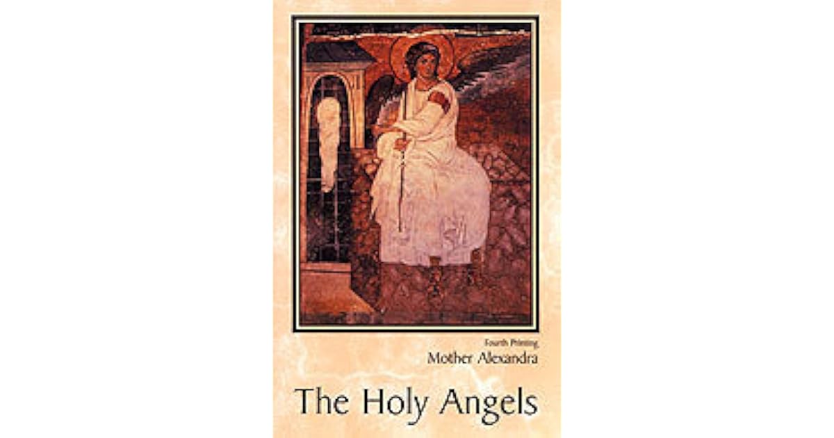 The Holy Angels by Mother Alexandra