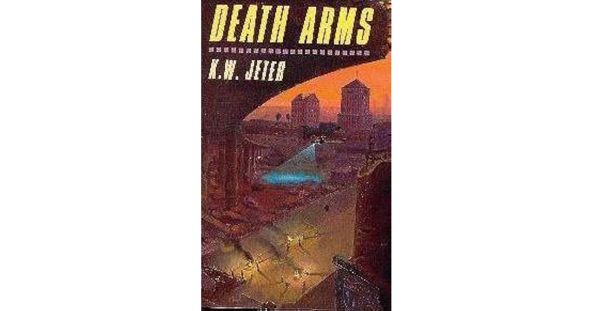 Death Arms by K.W. Jeter