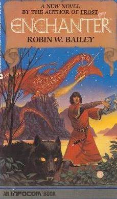 Enchanter by Robin Wayne Bailey